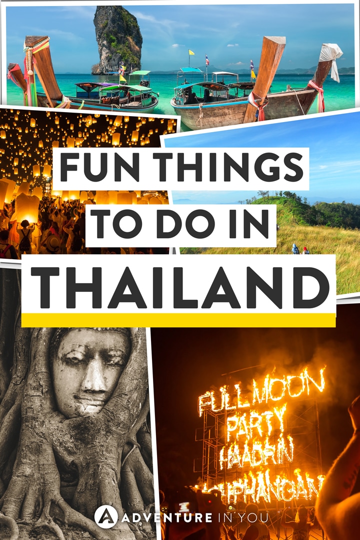 Fun Things to Do in Thailand That You Can't Miss Out On