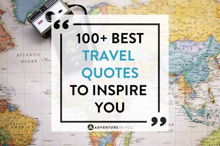 100+ Best Travel Quotes with Photos to Inspire You in 2023